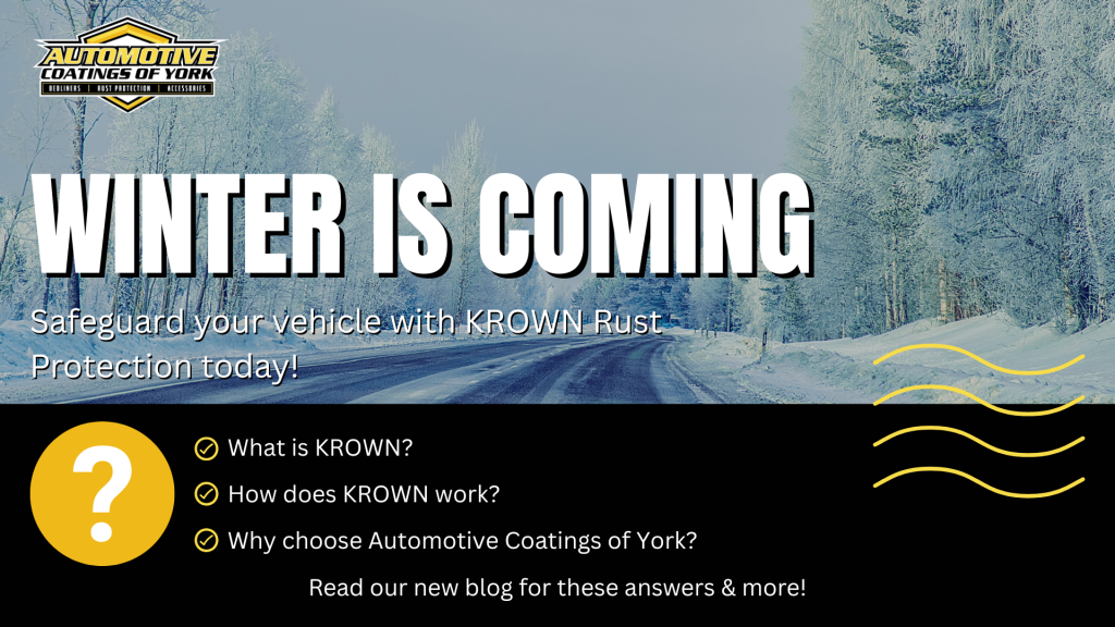 Winter is Coming: Get Ready with KROWN Rust Protection - Automotive ...